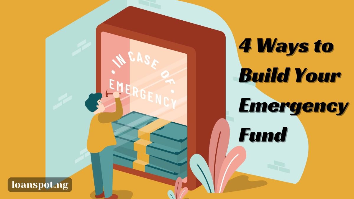 4 Ways to Build Your Emergency Fund - LoanSpot